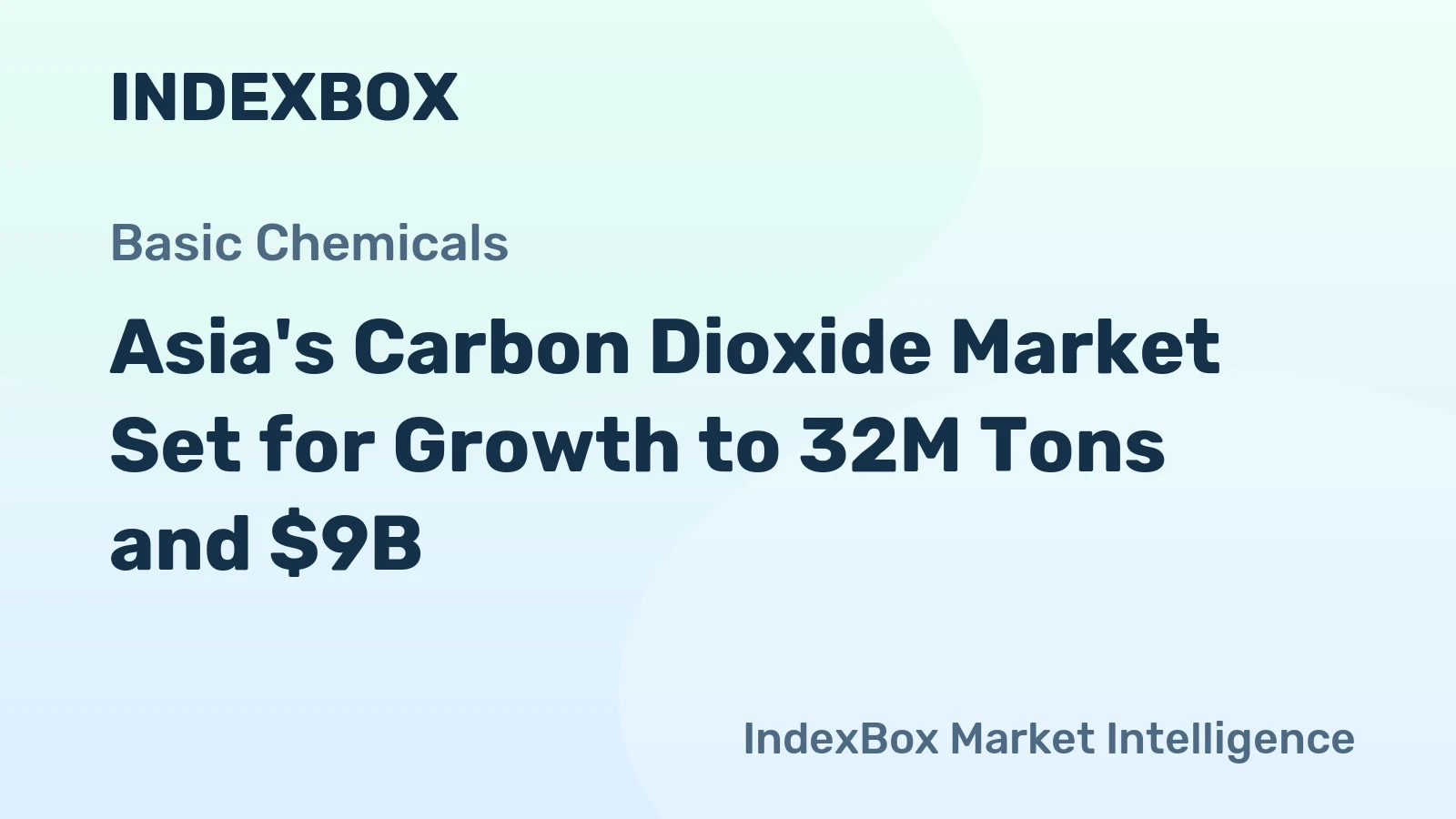 Asia's Carbon Dioxide Market Set for Growth to 32M Tons and $9B