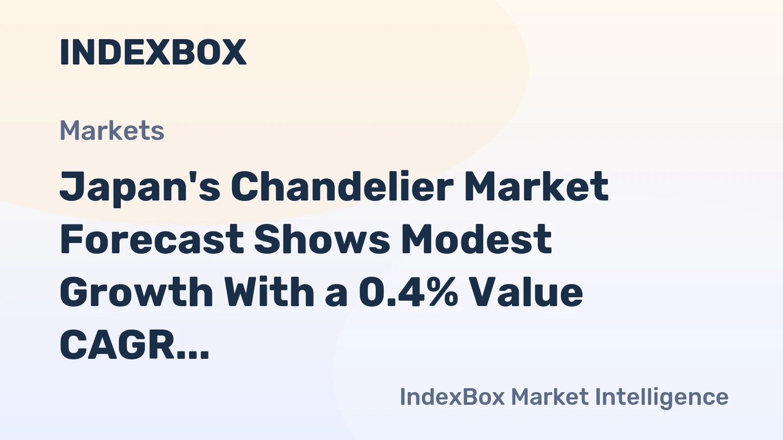 Japan's Chandelier Market Forecast Shows Modest Growth With a 0.4% Value CAGR
