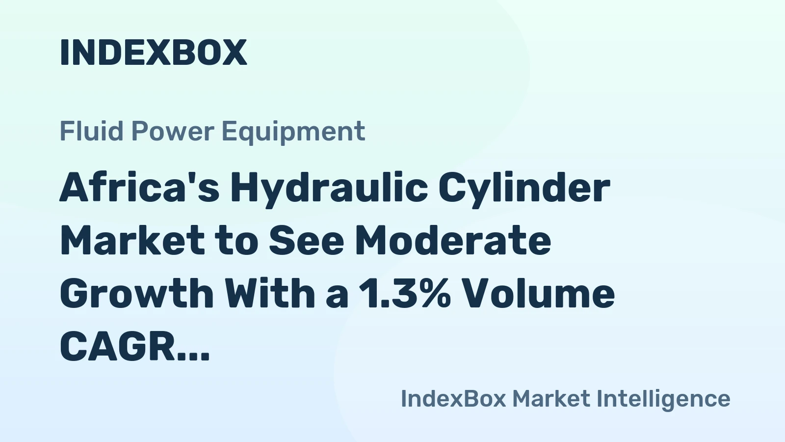 Africa's Hydraulic Cylinder Market to See Moderate Growth With a 1.3% Volume CAGR Through 2035