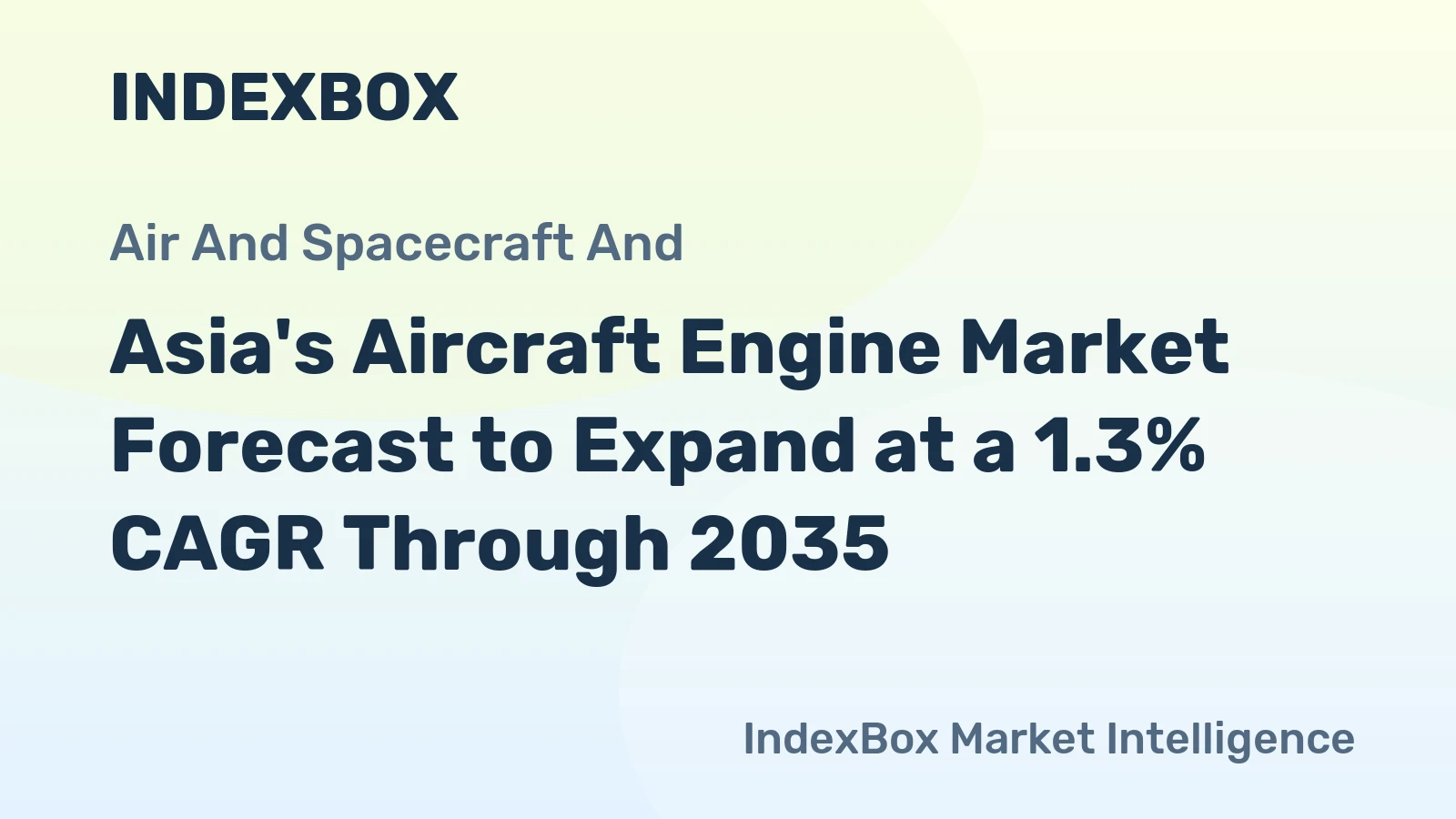 Asia's Aircraft Engine Market Forecast to Expand at a 1.3% CAGR Through 2035