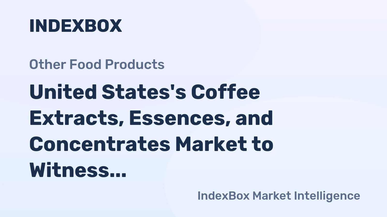 United States's Coffee Extracts, Essences, and Concentrates Market to Witness Gradual Growth with +0.1% CAGR