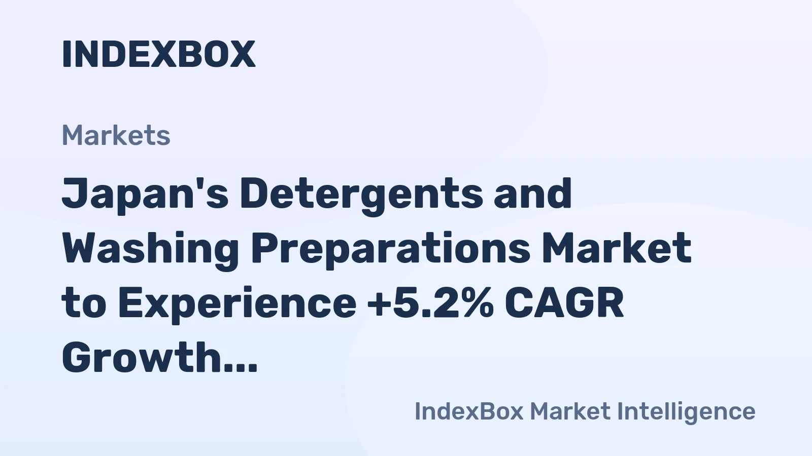 Japan's Detergents and Washing Preparations Market to Experience +5.2% CAGR Growth from 2024 to 2035