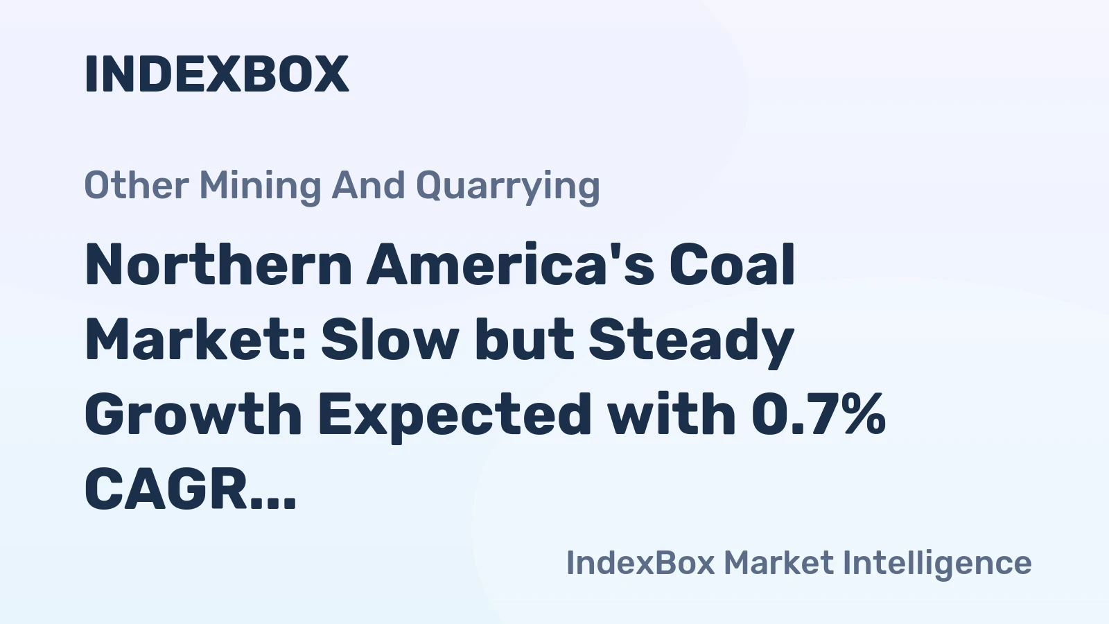 Northern America's Coal Market: Slow but Steady Growth Expected with 0.7% CAGR