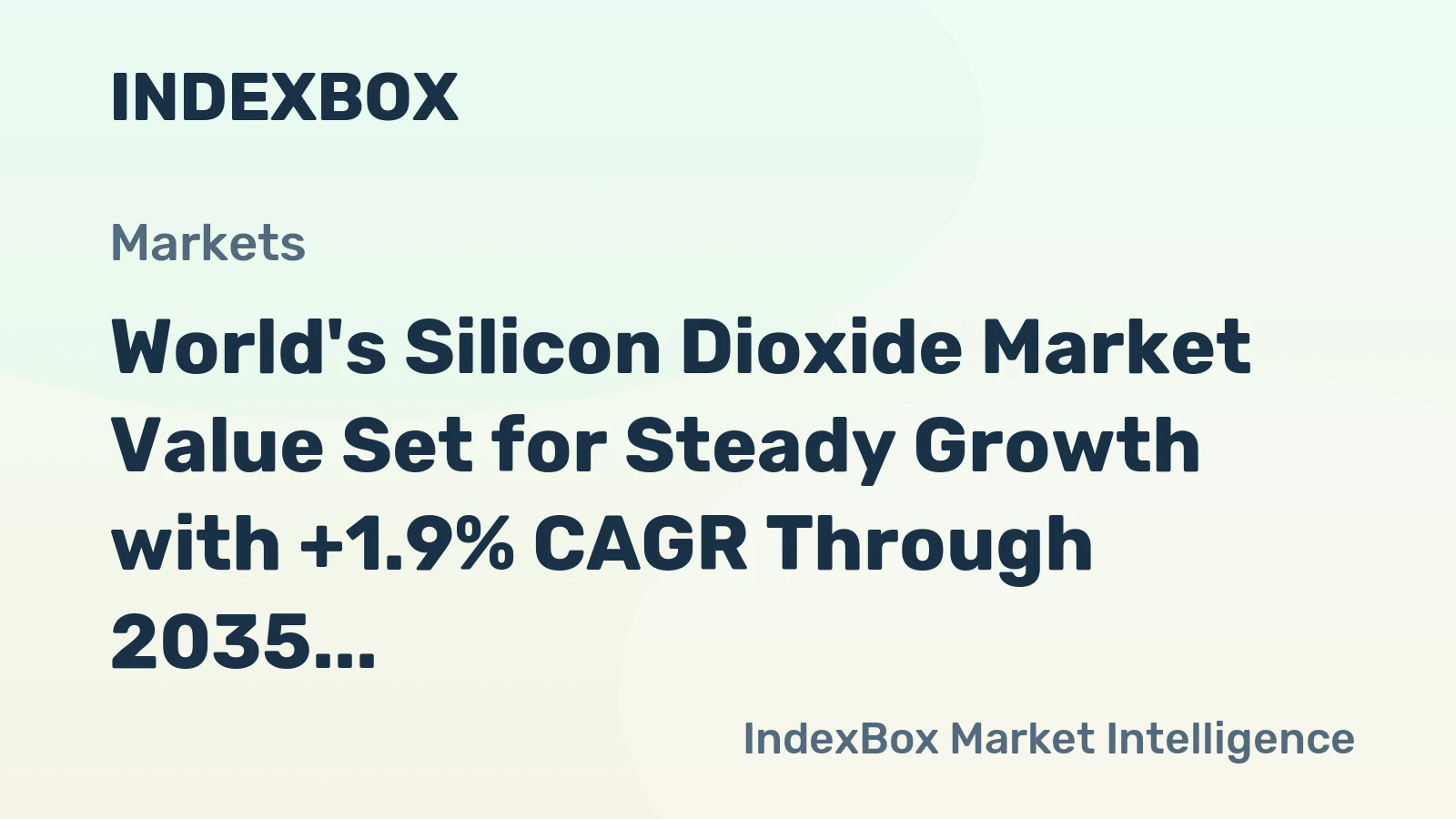 World's Silicon Dioxide Market Value Set for Steady Growth with +1.9% CAGR Through 2035