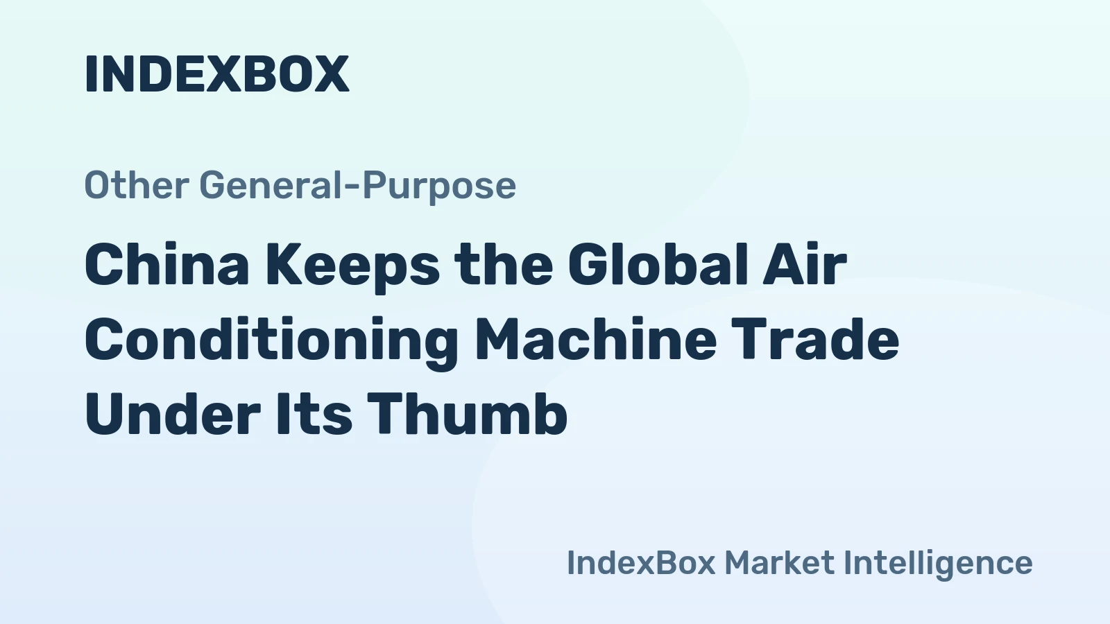China Keeps the Global Air Conditioning Machine Trade Under Its Thumb