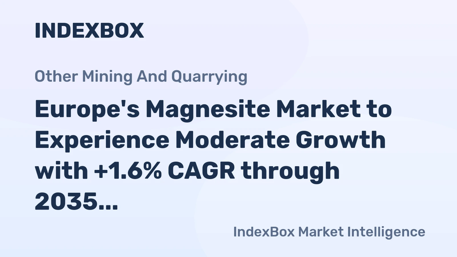 Europe's Magnesite Market to Experience Moderate Growth with +1.6% CAGR through 2035