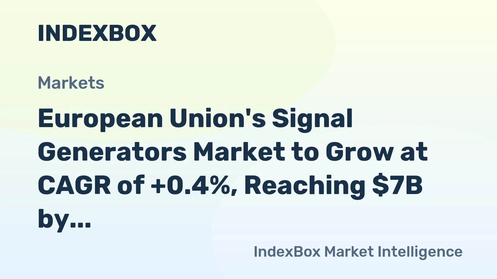 European Union's Signal Generators Market to Grow at CAGR of +0.4%, Reaching $7B by 2035