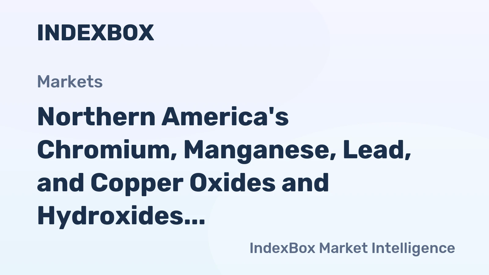 Northern America's Chromium, Manganese, Lead, and Copper Oxides and Hydroxides Market Expected to Continue Upward Consumption Trend, Reaching 291K Tons and $1.8B by 2035