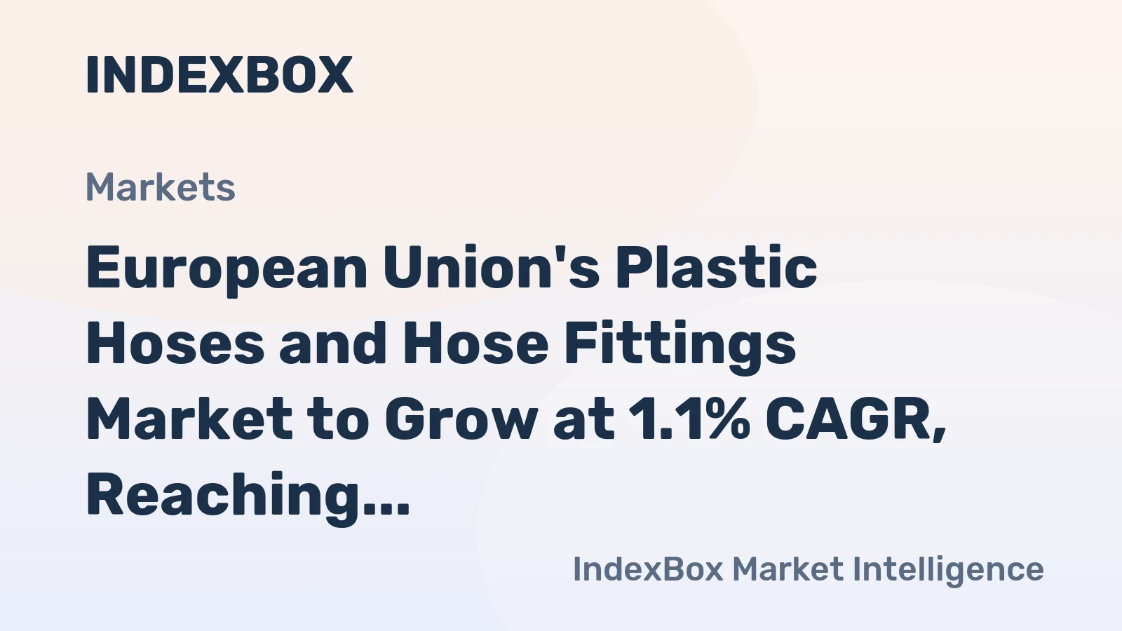 European Union's Plastic Hoses and Hose Fittings Market to Grow at 1.1% CAGR, Reaching 1.6M Tons by 2035