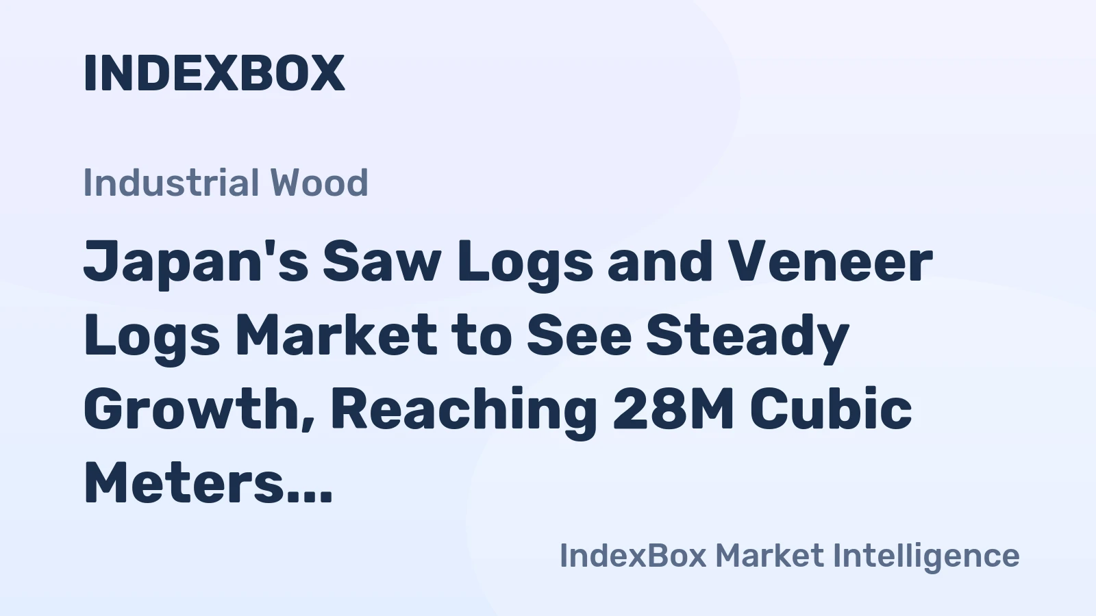 Japan's Saw Logs and Veneer Logs Market to See Steady Growth, Reaching 28M Cubic Meters and $2B by 2035