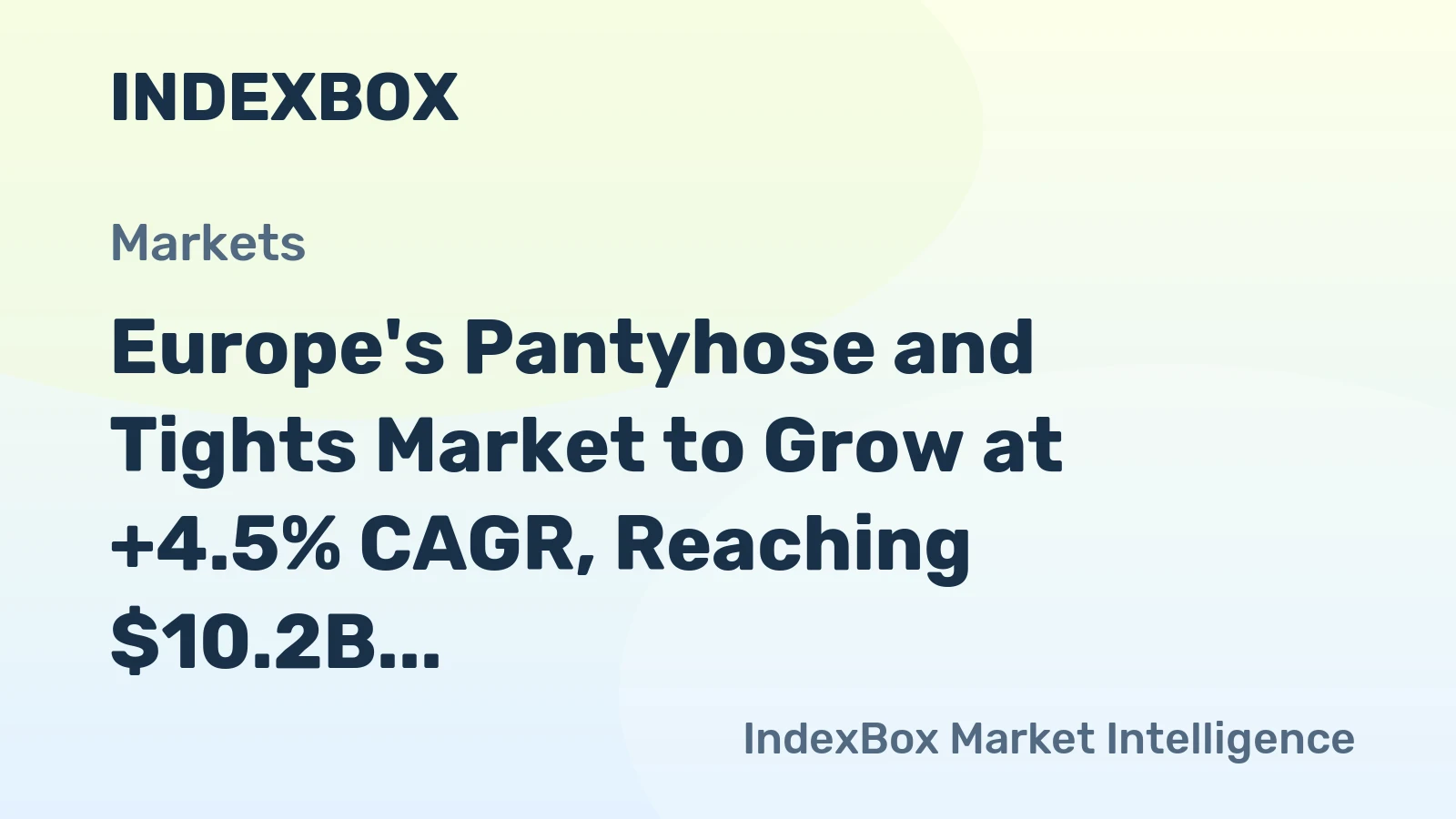 Europe's Pantyhose and Tights Market to Grow at +4.5% CAGR, Reaching $10.2B by 2035