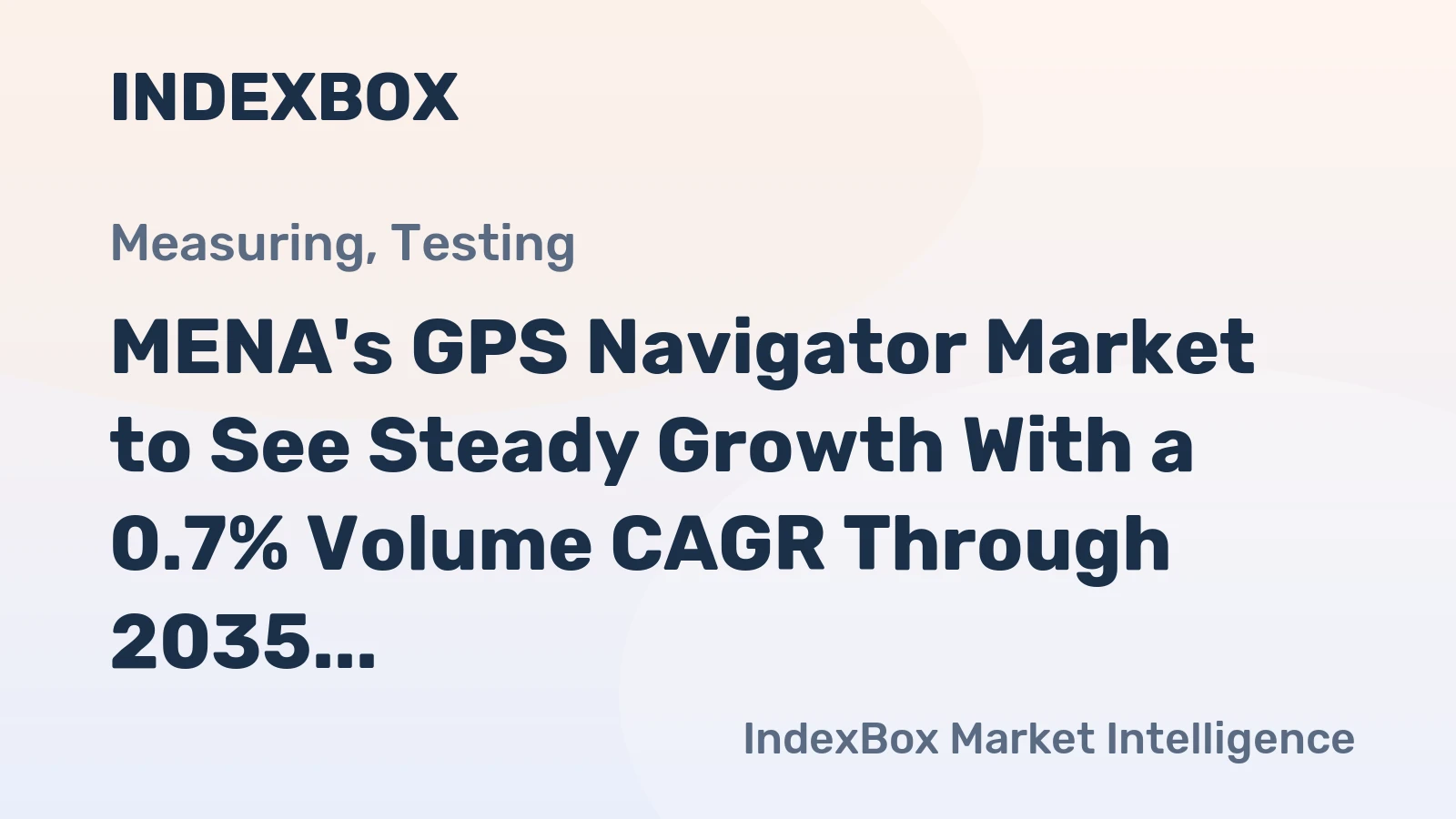 MENA's GPS Navigator Market to See Steady Growth With a 0.7% Volume CAGR Through 2035