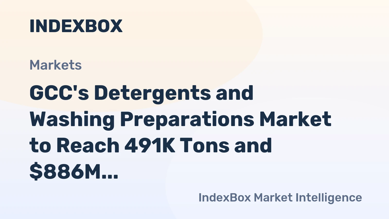 GCC's Detergents and Washing Preparations Market to Reach 491K Tons and $886M by 2035
