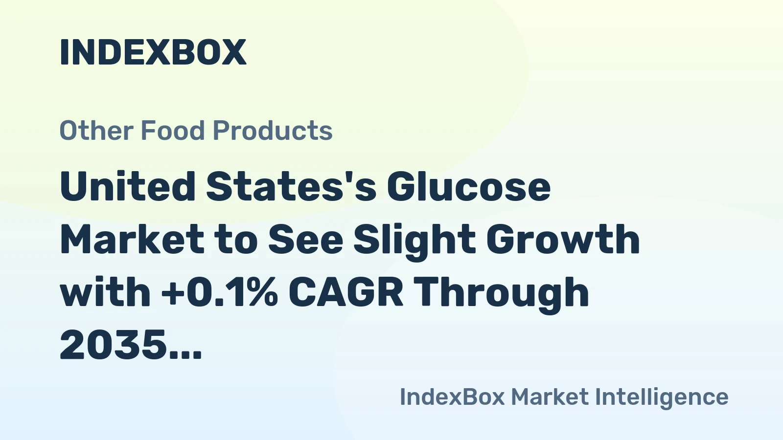 United States's Glucose Market to See Slight Growth with +0.1% CAGR Through 2035