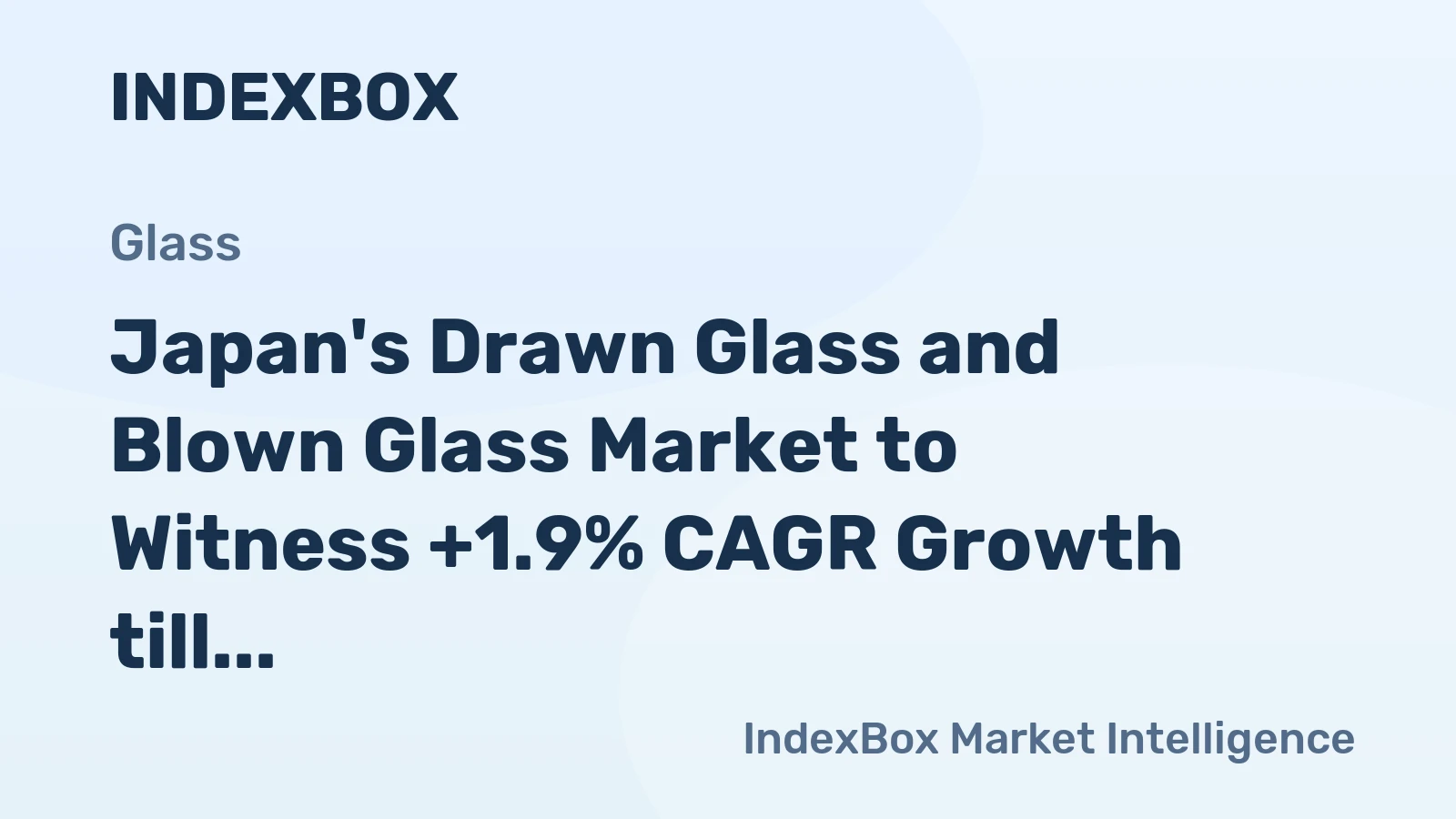 Japan's Drawn Glass and Blown Glass Market to Witness +1.9% CAGR Growth till 2035