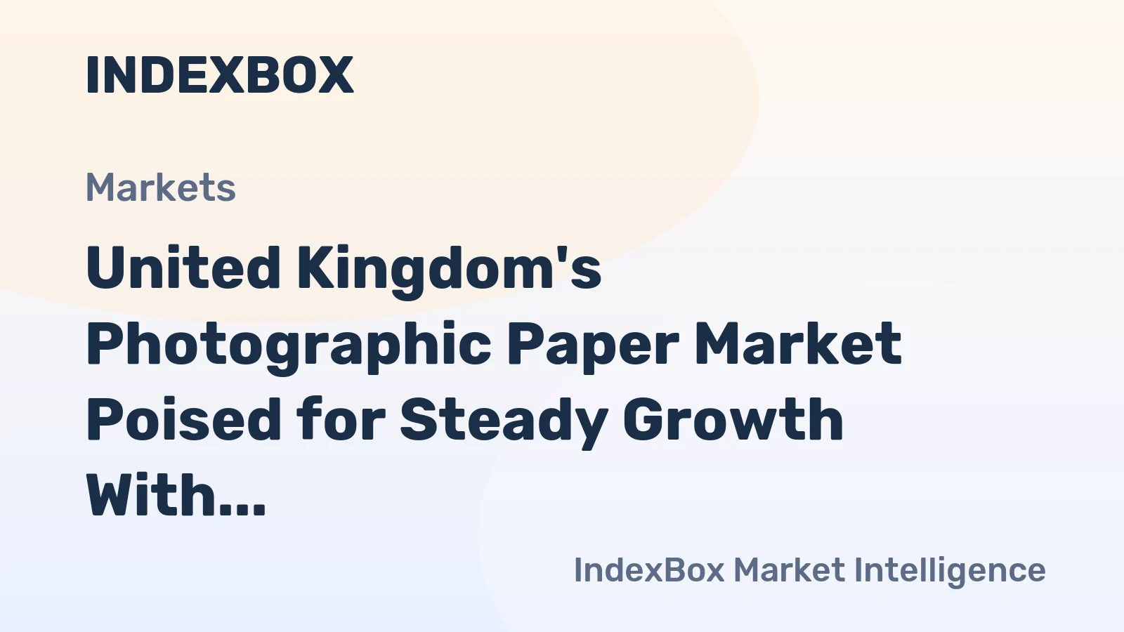 United Kingdom's Photographic Paper Market Poised for Steady Growth With a 1.9% Volume CAGR