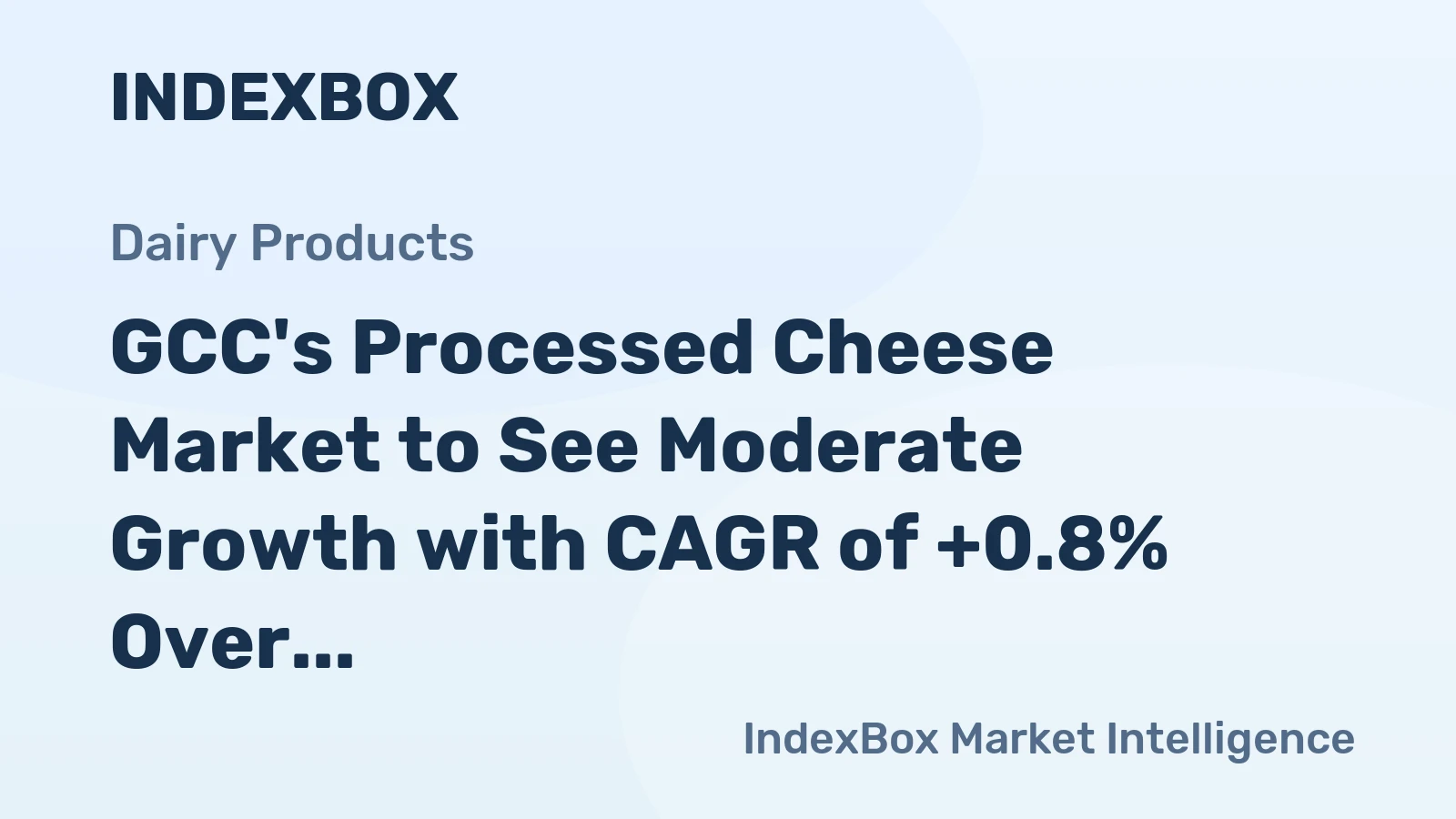 GCC's Processed Cheese Market to See Moderate Growth with CAGR of +0.8% Over Next Decade