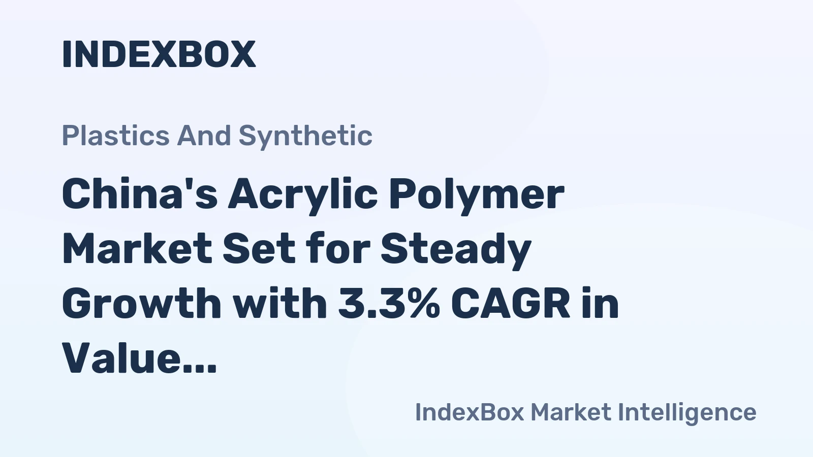 China's Acrylic Polymer Market Set for Steady Growth with 3.3% CAGR in Value Through 2035