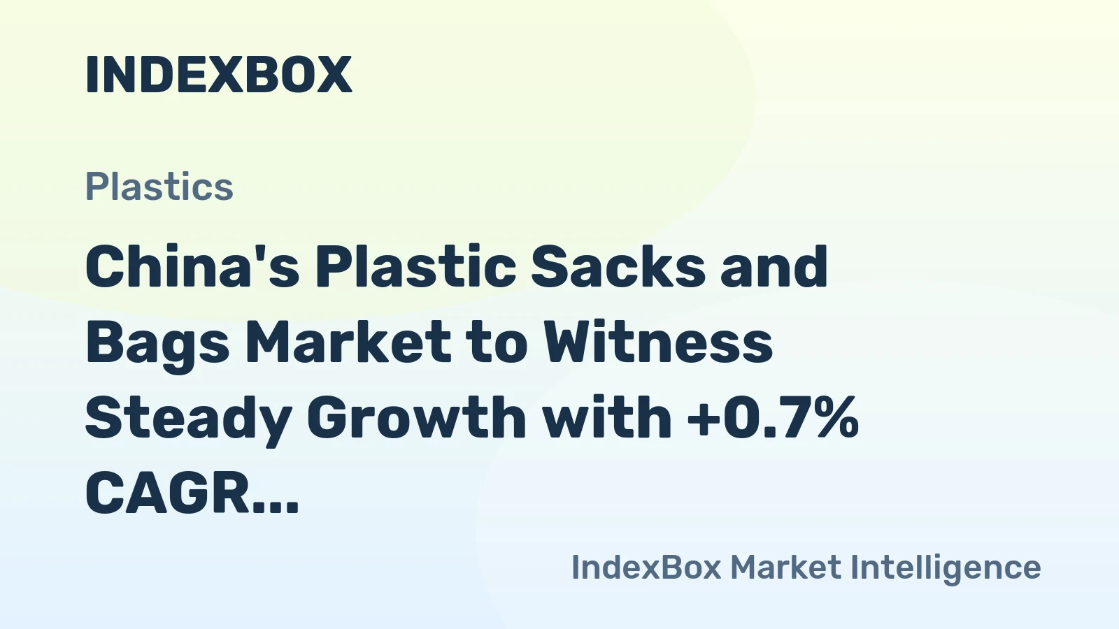 China's Plastic Sacks and Bags Market to Witness Steady Growth with +0.7% CAGR from 2024 to 2035