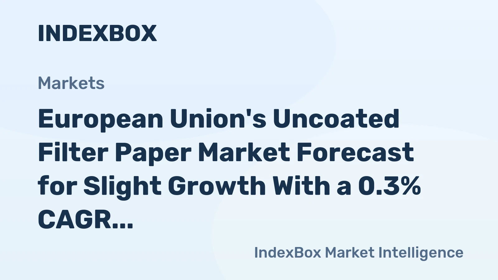 European Union's Uncoated Filter Paper Market Forecast for Slight Growth With a 0.3% CAGR