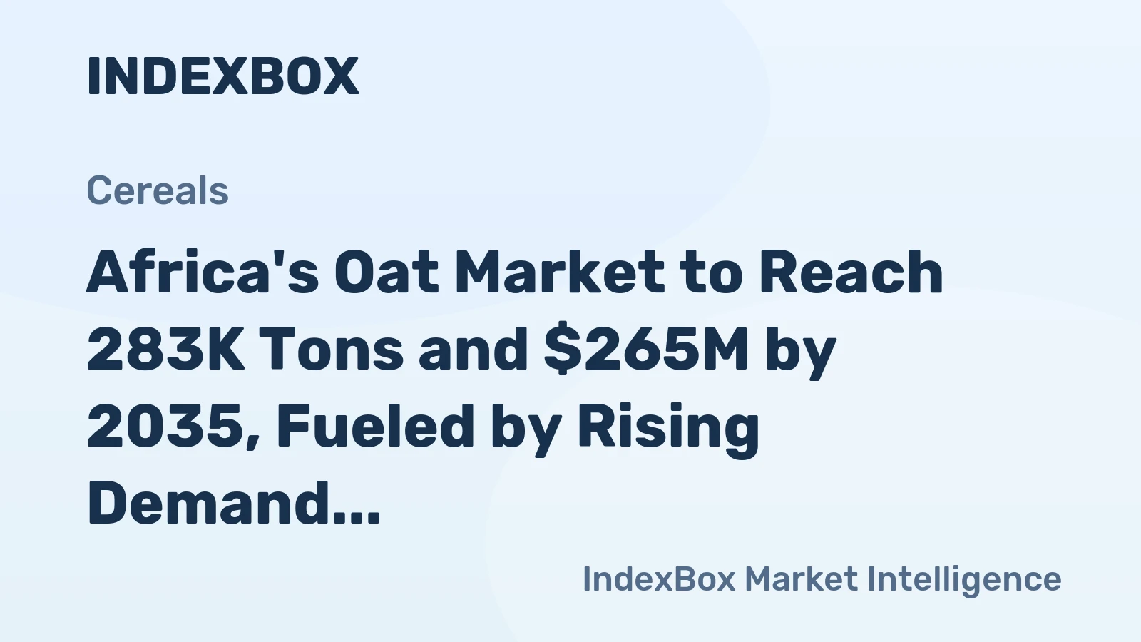 Africa's Oat Market to Reach 283K Tons and $265M by 2035, Fueled by Rising Demand