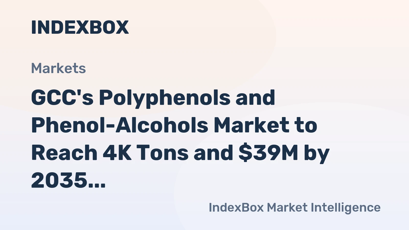 GCC's Polyphenols and Phenol-Alcohols Market to Reach 4K Tons and $39M by 2035