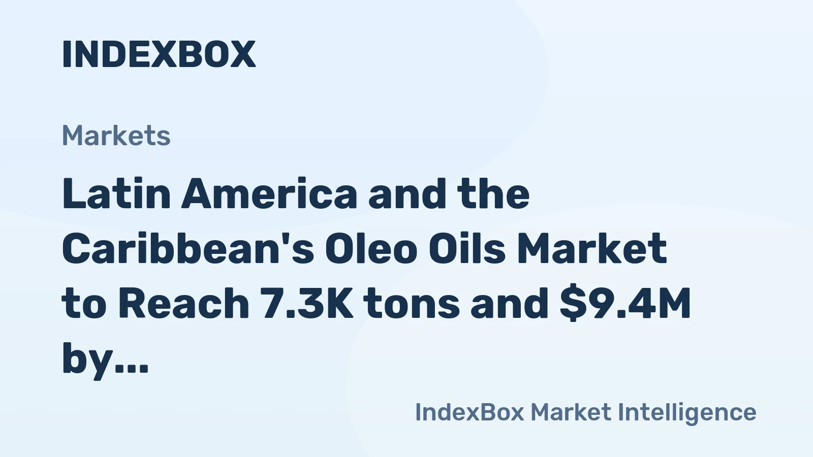 Latin America and the Caribbean's Oleo Oils Market to Reach 7.3K tons and $9.4M by 2035