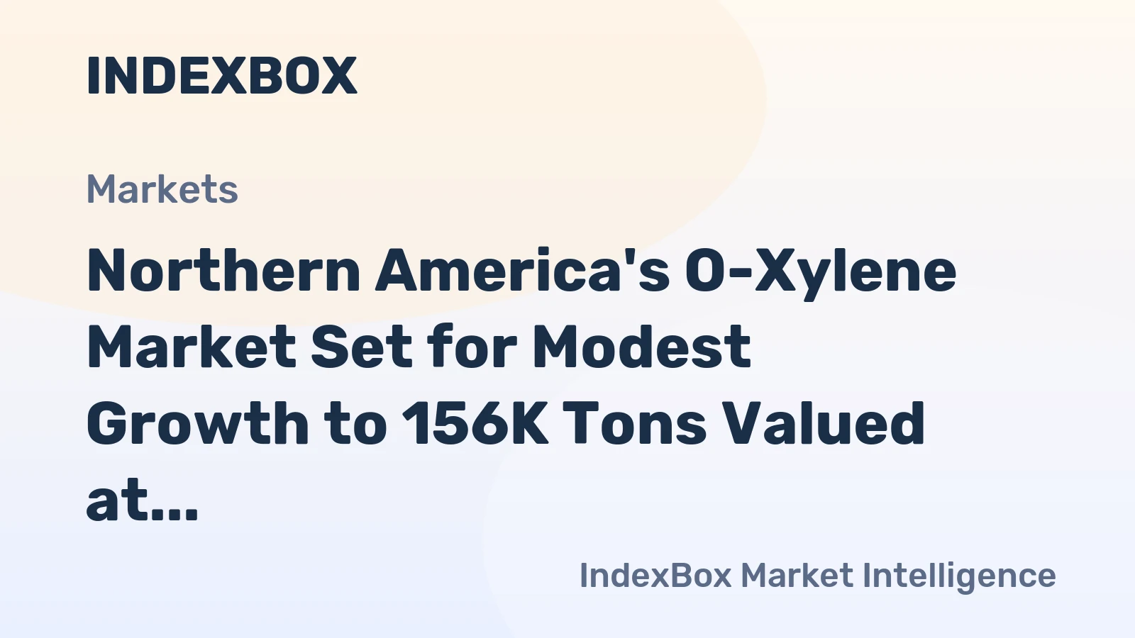 Northern America's O-Xylene Market Set for Modest Growth to 156K Tons Valued at $108M