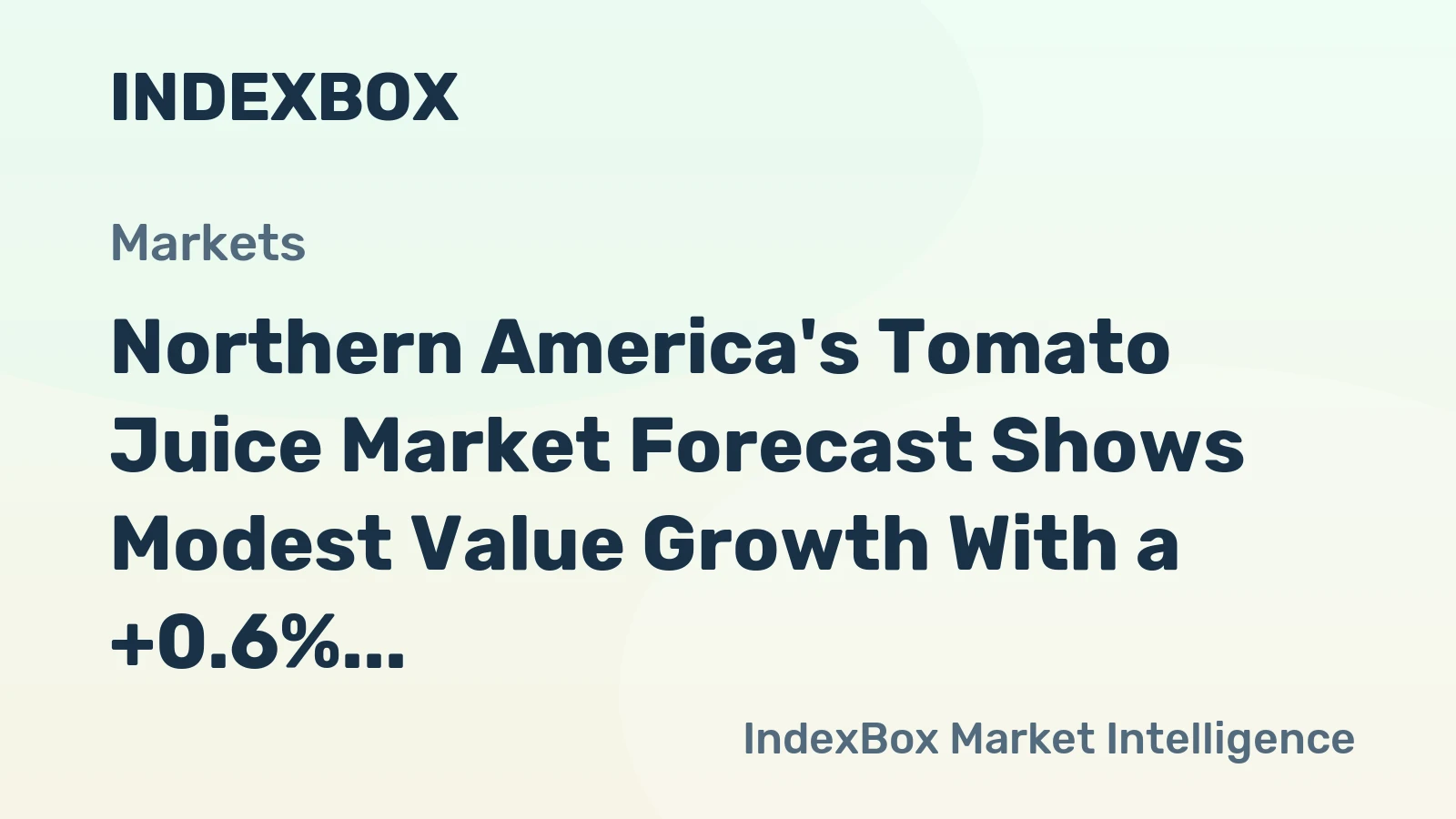 Northern America's Tomato Juice Market Forecast Shows Modest Value Growth With a +0.6% CAGR