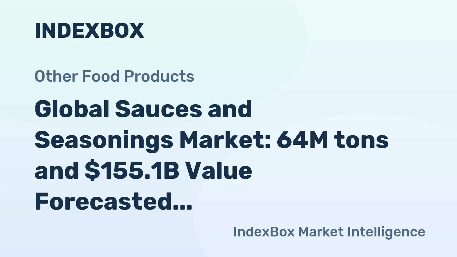 Global Sauces and Seasonings Market: 64M tons and $155.1B Value Forecasted by 2035