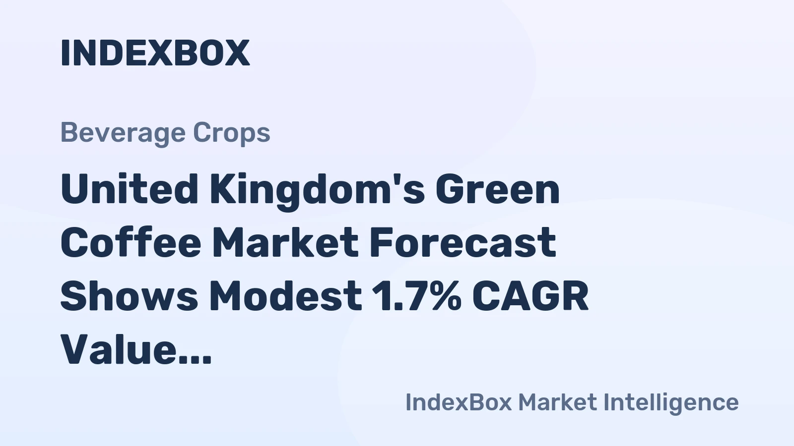 United Kingdom's Green Coffee Market Forecast Shows Modest 1.7% CAGR Value Growth Through 2035