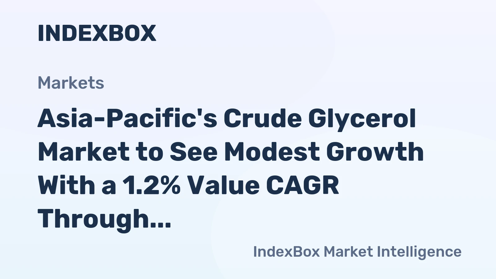 Asia-Pacific's Crude Glycerol Market to See Modest Growth With a 1.2% Value CAGR Through 2035