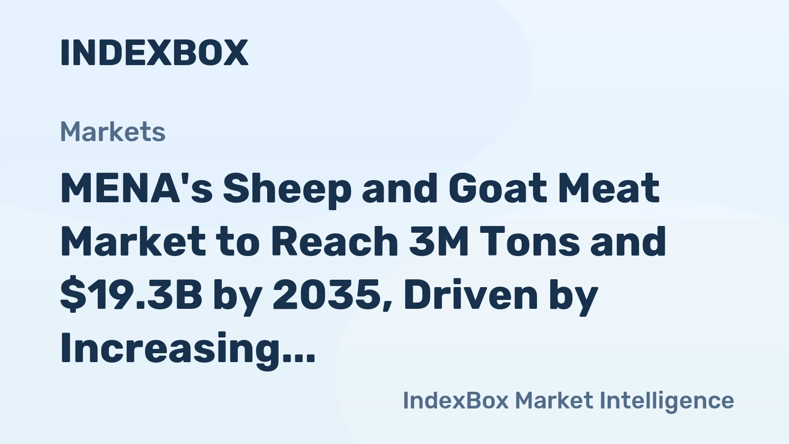 MENA's Sheep and Goat Meat Market to Reach 3M Tons and $19.3B by 2035, Driven by Increasing Demand