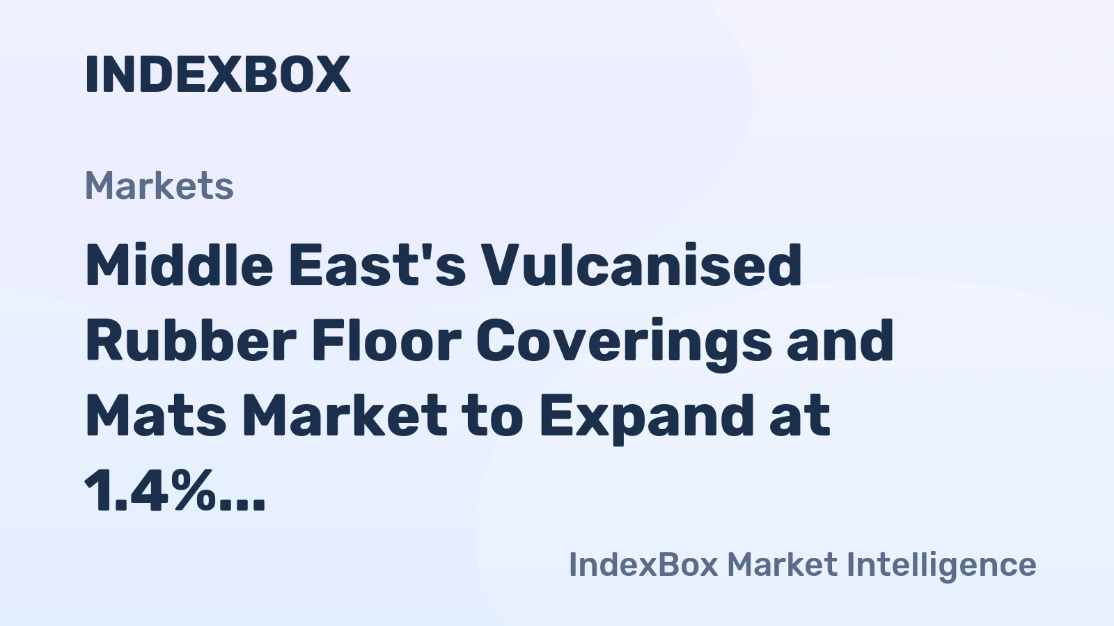 Middle East's Vulcanised Rubber Floor Coverings and Mats Market to Expand at 1.4% CAGR, Reaching $240M by 2035