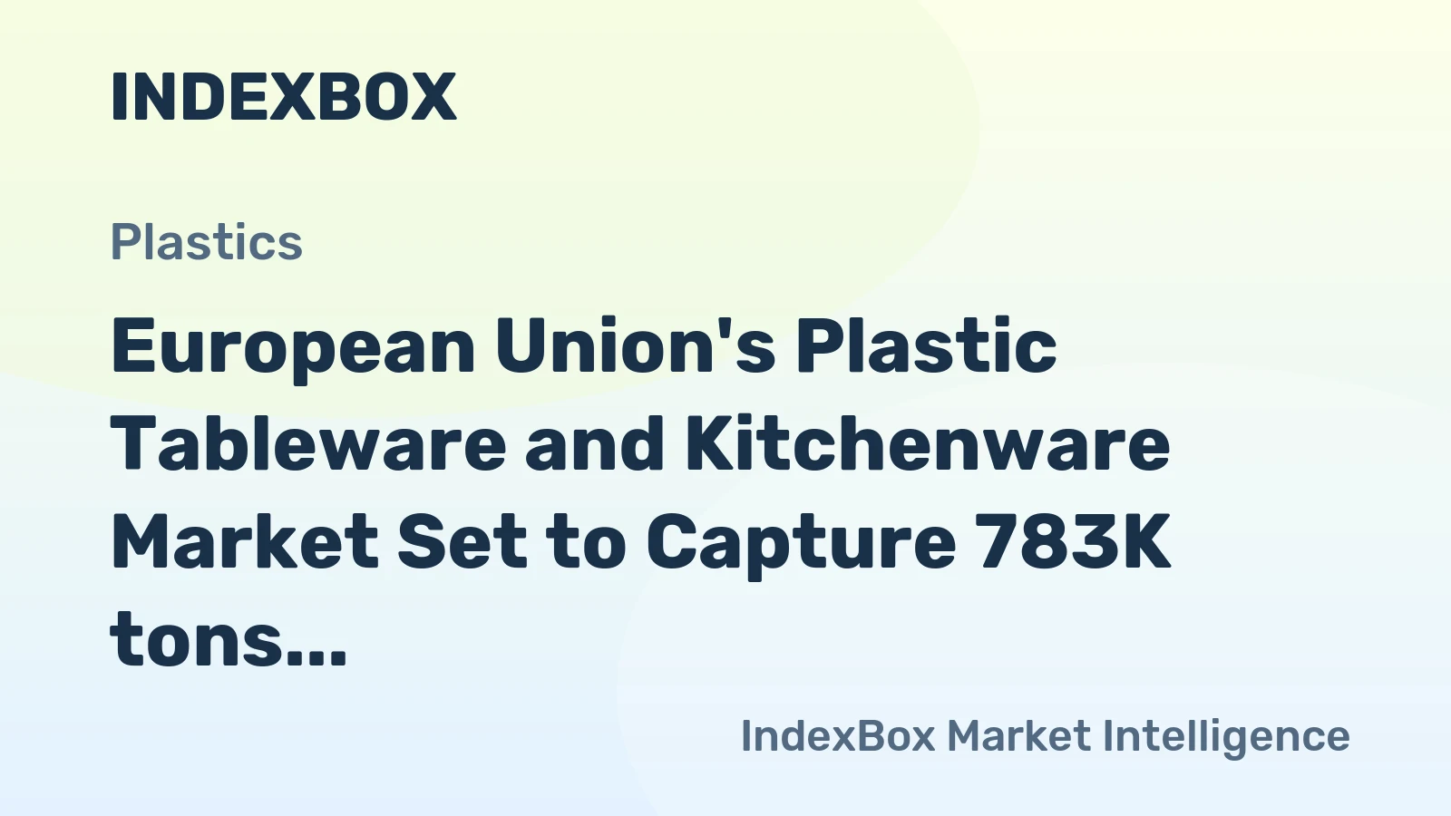 European Union's Plastic Tableware and Kitchenware Market Set to Capture 783K tons by 2035 with $4.5B in Value