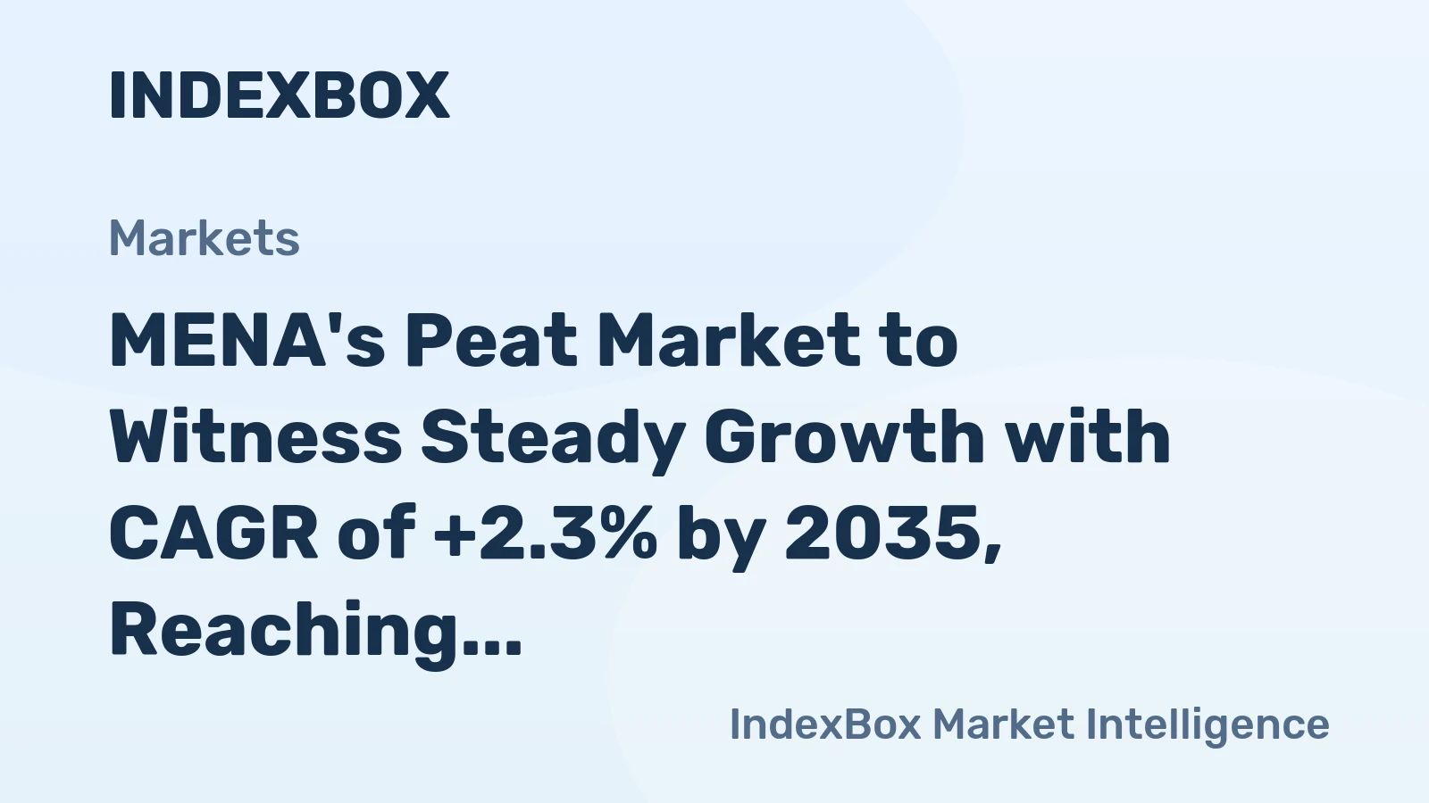 MENA's Peat Market to Witness Steady Growth with CAGR of +2.3% by 2035, Reaching $3.3B in Value