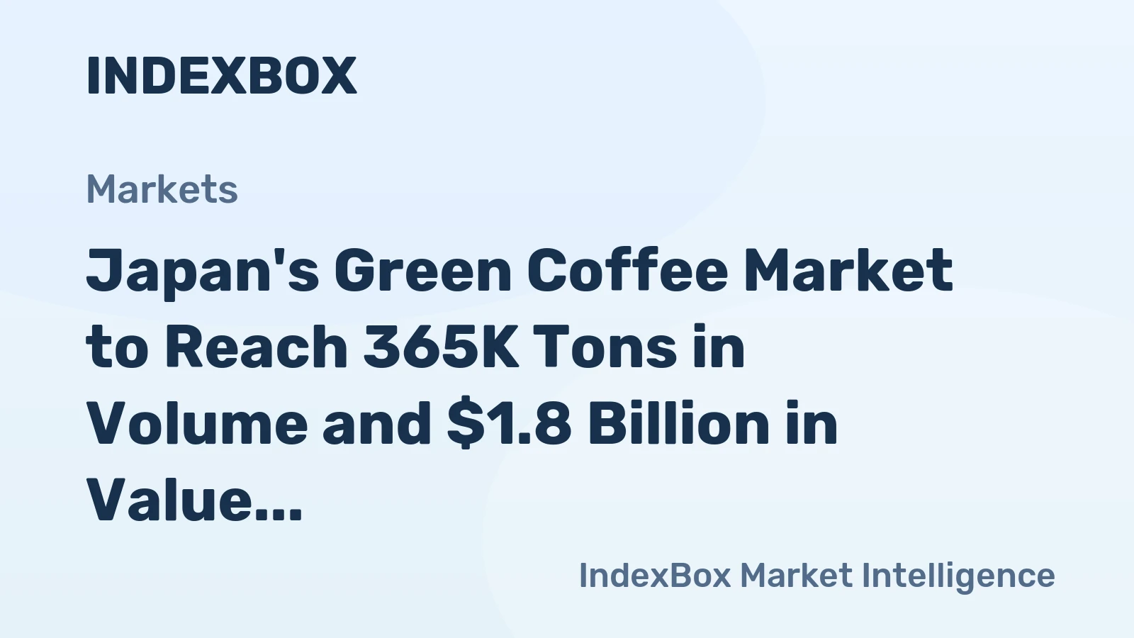 Japan's Green Coffee Market to Reach 365K Tons in Volume and $1.8 Billion in Value by 2035