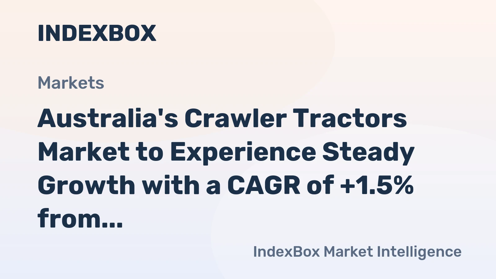 Australia's Crawler Tractors Market to Experience Steady Growth with a CAGR of +1.5% from 2024 to 2035