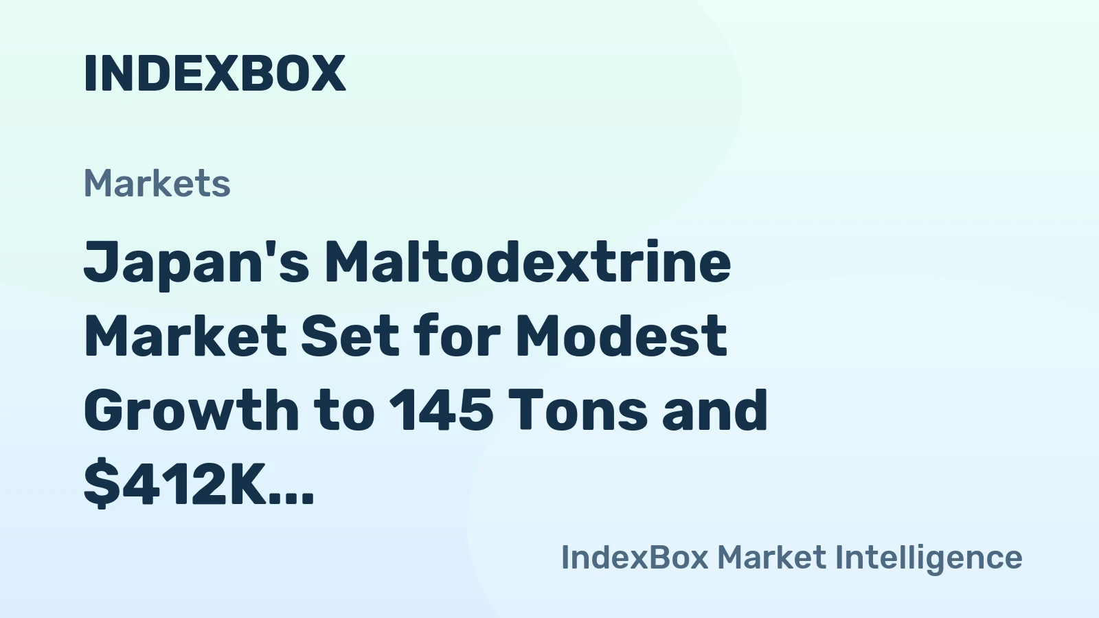 Japan's Maltodextrine Market Set for Modest Growth to 145 Tons and $412K