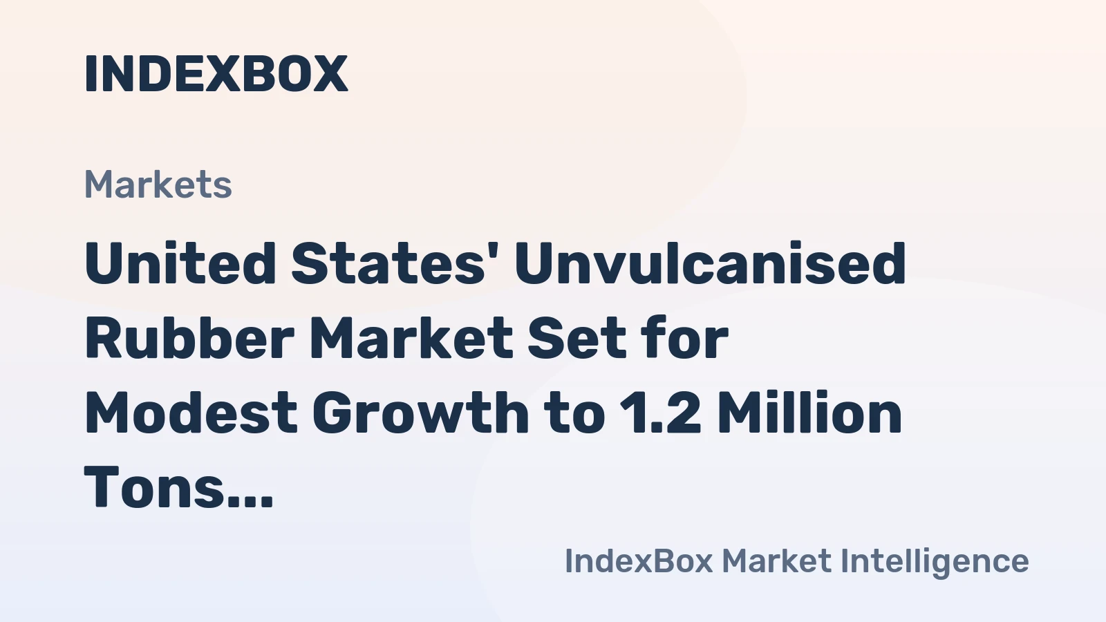 United States' Unvulcanised Rubber Market Set for Modest Growth to 1.2 Million Tons by 2035