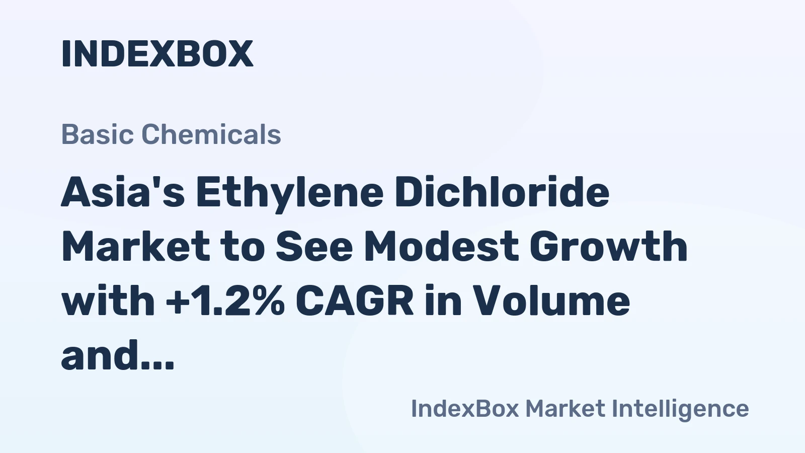 Asia's Ethylene Dichloride Market to See Modest Growth with +1.2% CAGR in Volume and +2.0% CAGR in Value by 2035