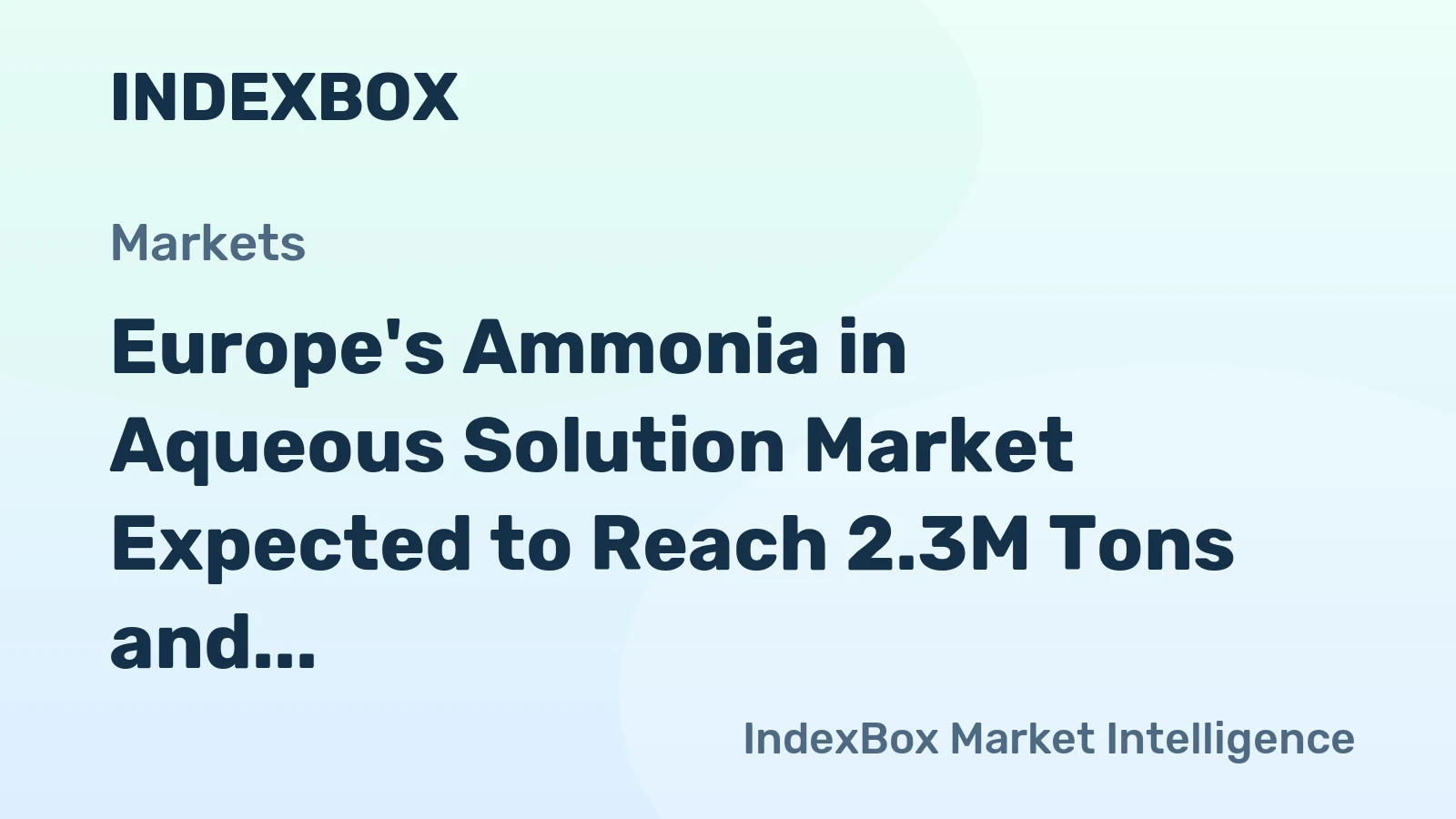 Europe's Ammonia in Aqueous Solution Market Expected to Reach 2.3M Tons and $1B by 2035