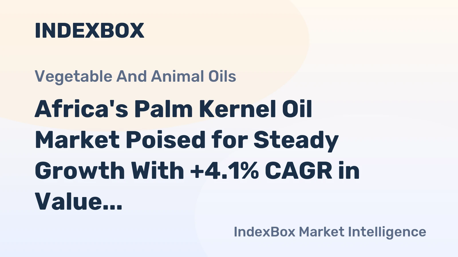 Africa's Palm Kernel Oil Market Poised for Steady Growth With +4.1% CAGR in Value Through 2035