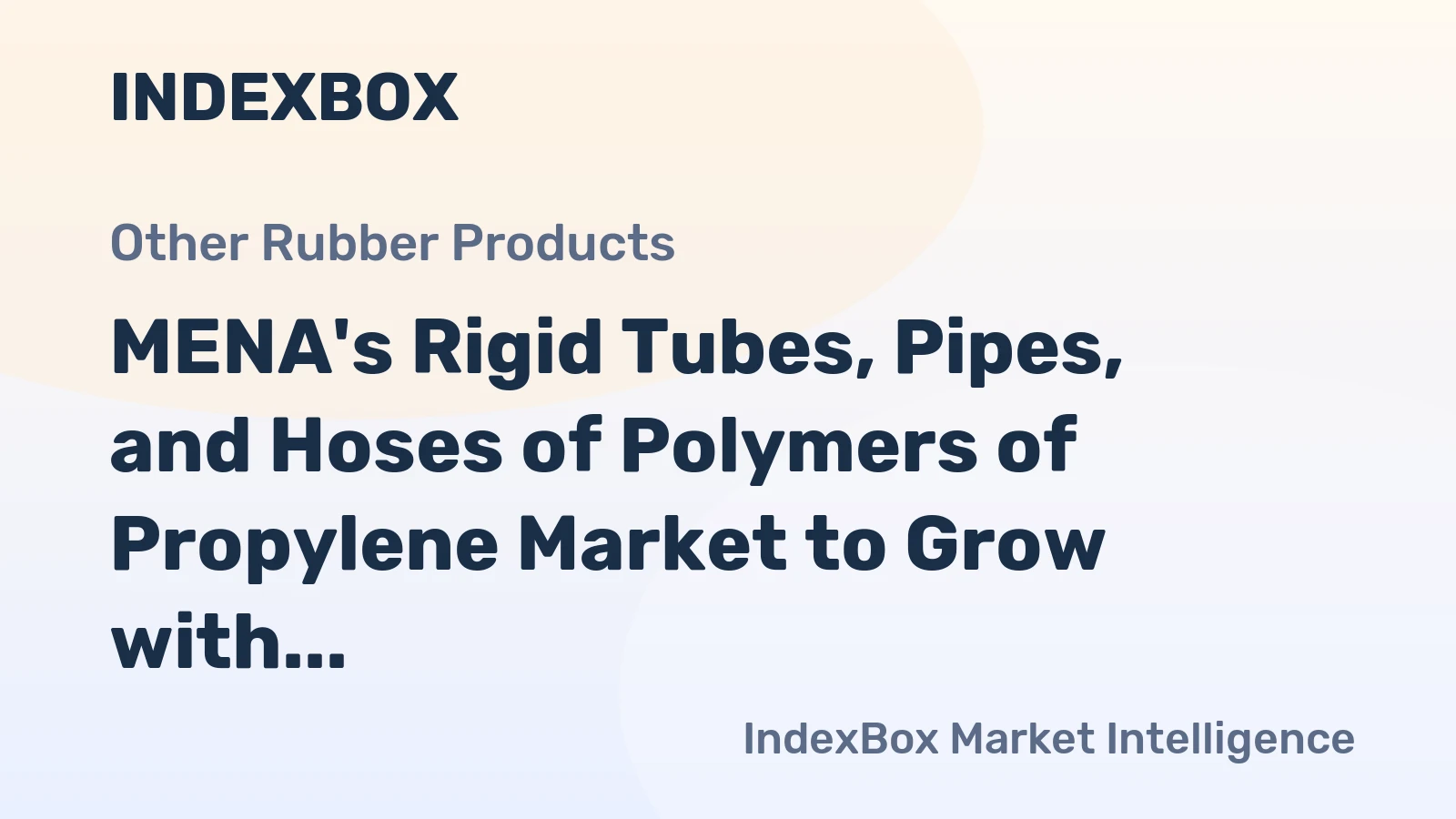 MENA's Rigid Tubes, Pipes, and Hoses of Polymers of Propylene Market to Grow with +0.6% CAGR, Reaching 369K Tons by 2035