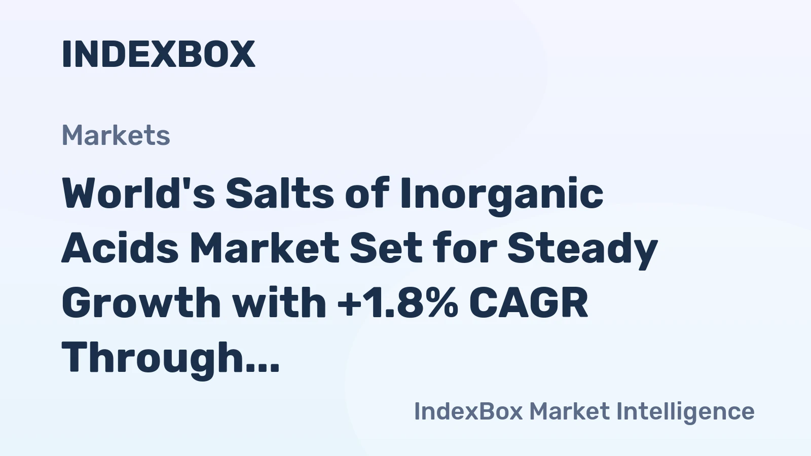 World's Salts of Inorganic Acids Market Set for Steady Growth with +1.8% CAGR Through 2035