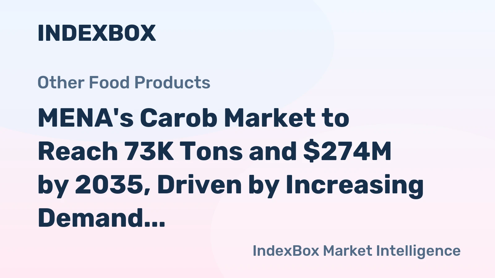 MENA's Carob Market to Reach 73K Tons and $274M by 2035, Driven by Increasing Demand