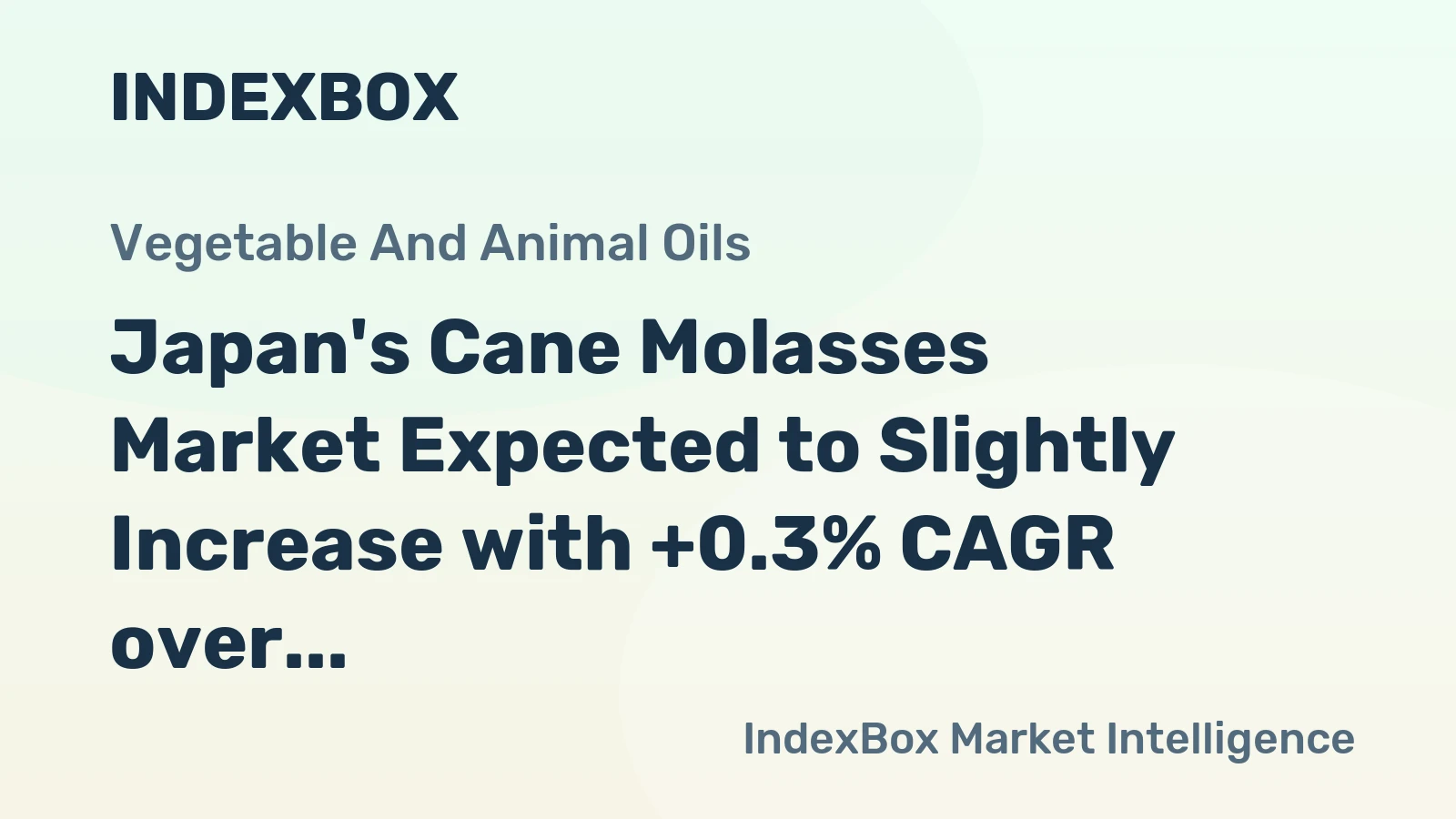 Japan's Cane Molasses Market Expected to Slightly Increase with +0.3% CAGR over Next Decade