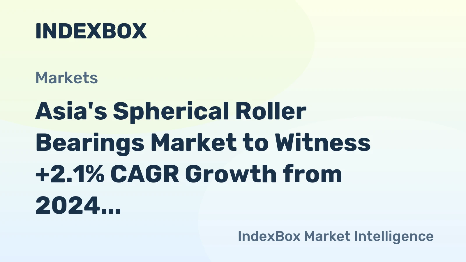 Asia's Spherical Roller Bearings Market to Witness +2.1% CAGR Growth from 2024 to 2035
