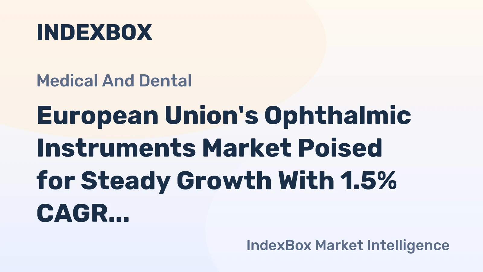 European Union's Ophthalmic Instruments Market Poised for Steady Growth With 1.5% CAGR Through 2035