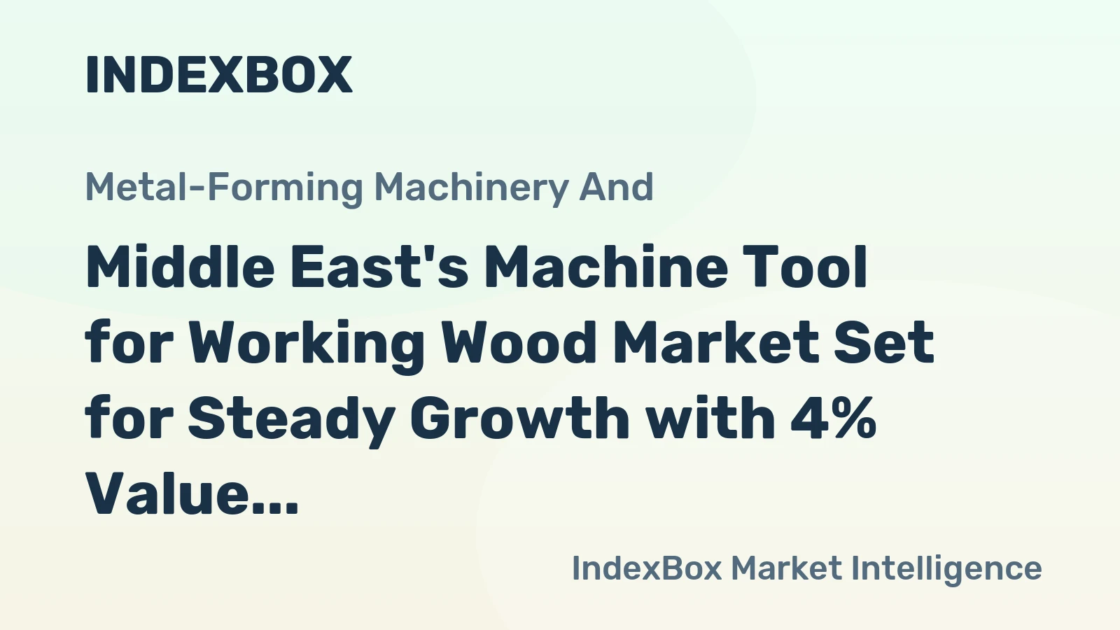 Middle East's Machine Tool for Working Wood Market Set for Steady Growth with 4% Value CAGR Through 2035